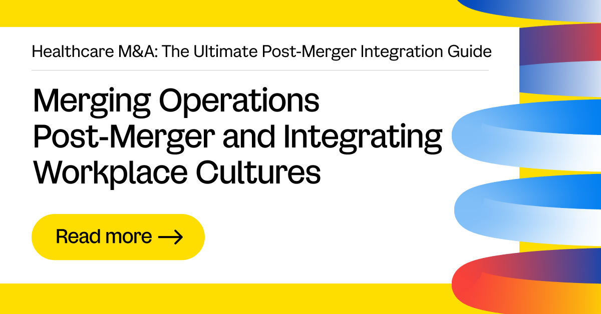 Merging Operations Post-Merger and Integrating Workplace Cultures